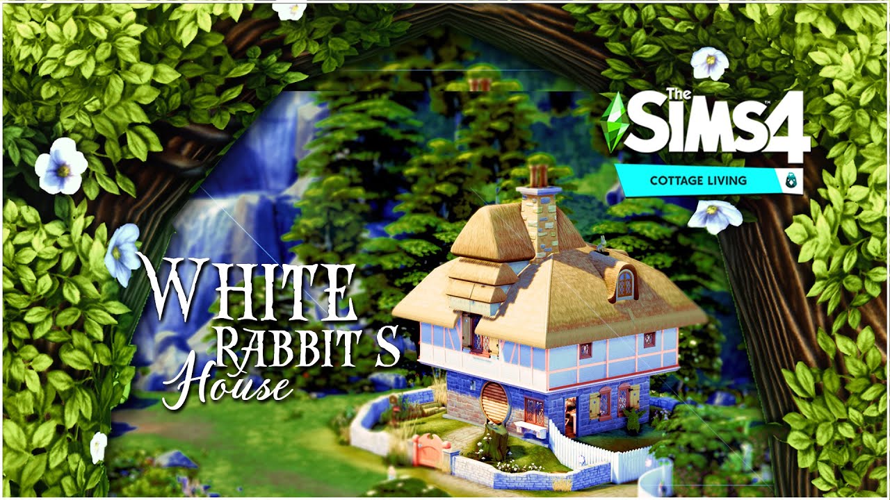 WHITE RABBIT'S HOUSE | NO CC | ALICE IN WONDERLAND | THE SIMS 4 COTTAGE ...