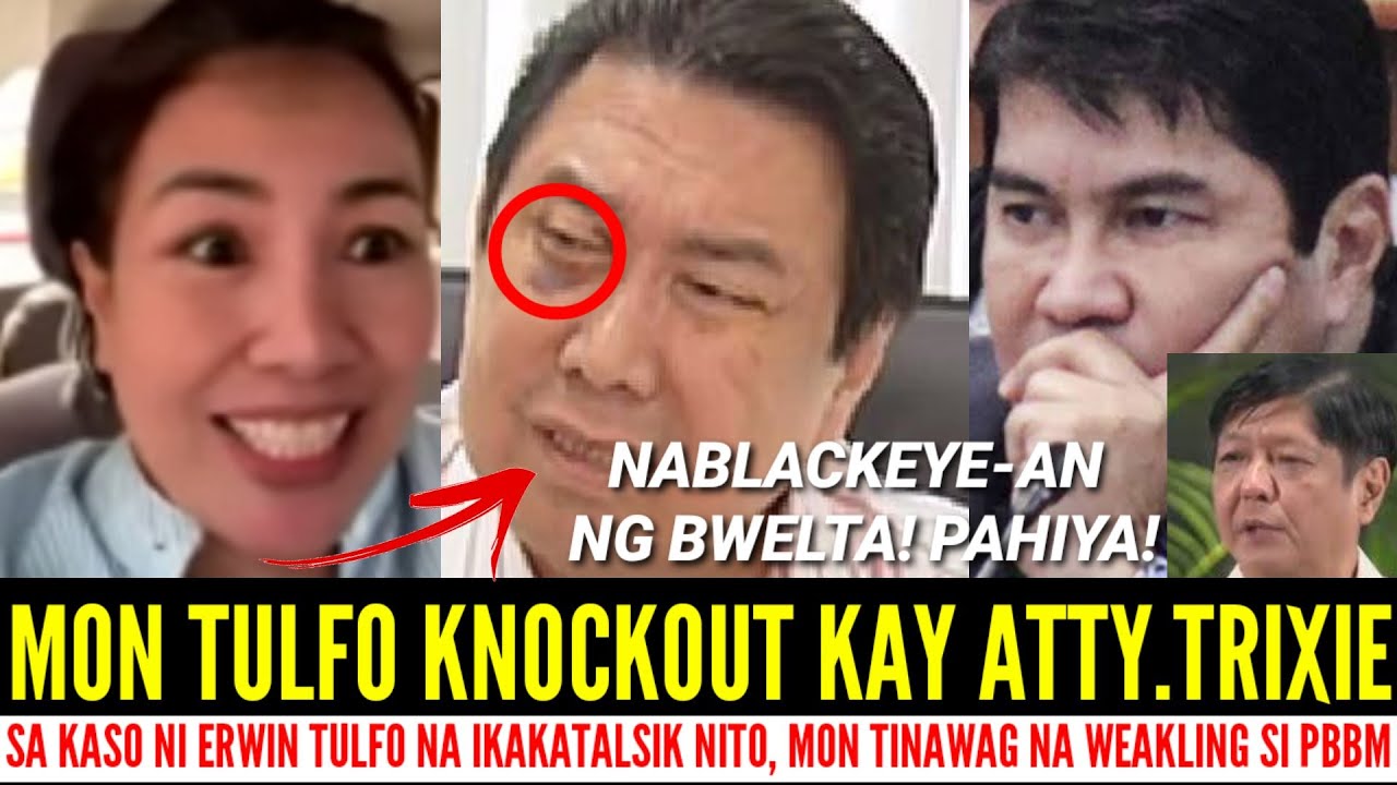 MON TULFO NASÜNT0K SA MUKA NG BWELTA NI ATTY.TRIXIE SA KASO NI ERWIN ...