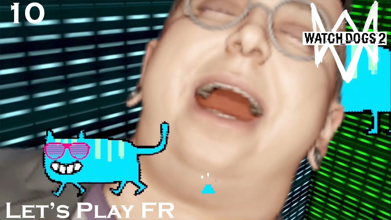 Watch Dogs 2 : Lenni...! #10 - Let's Play FR - YouTube