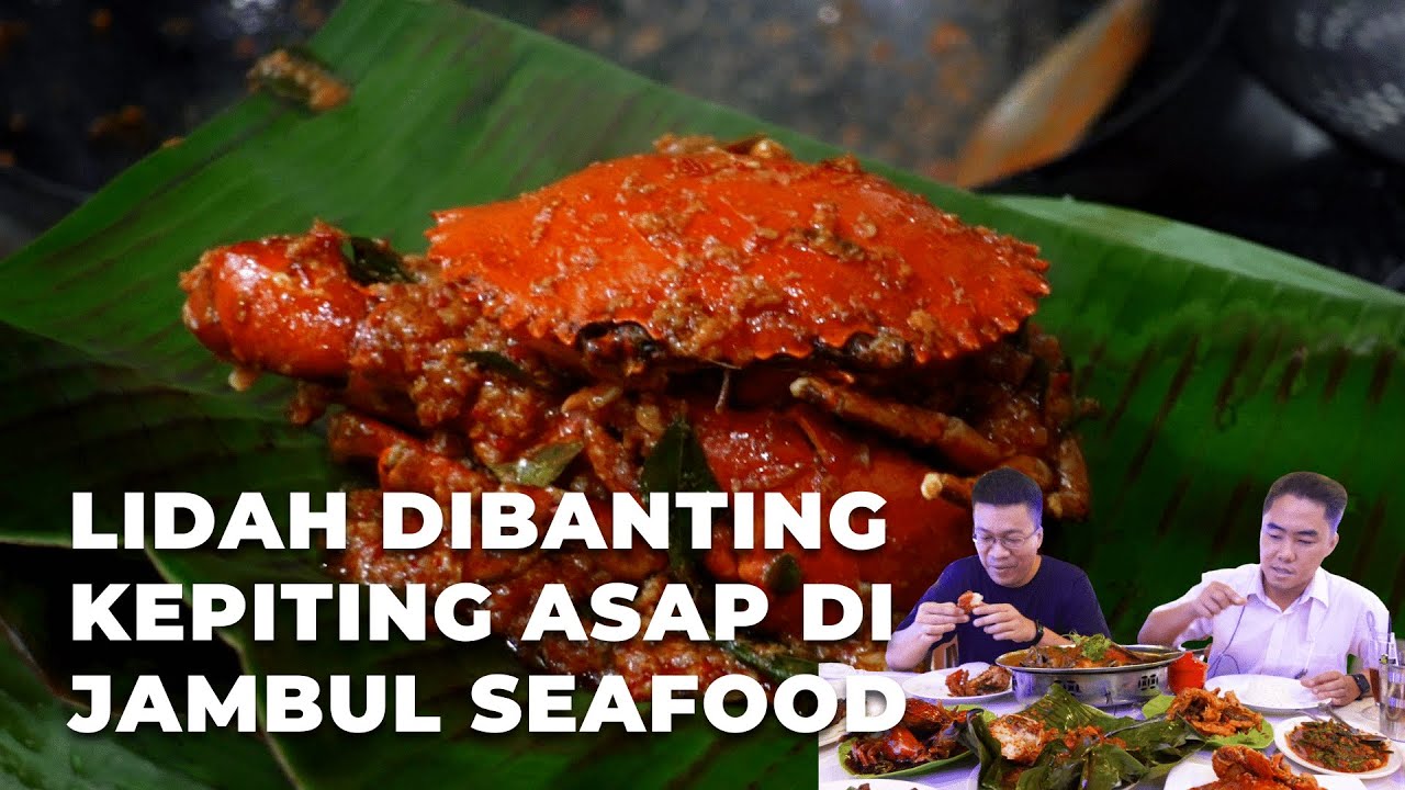 Kepiting Asap khas Jambul Seafood bikin Lidah Terbanting Banting - YouTube