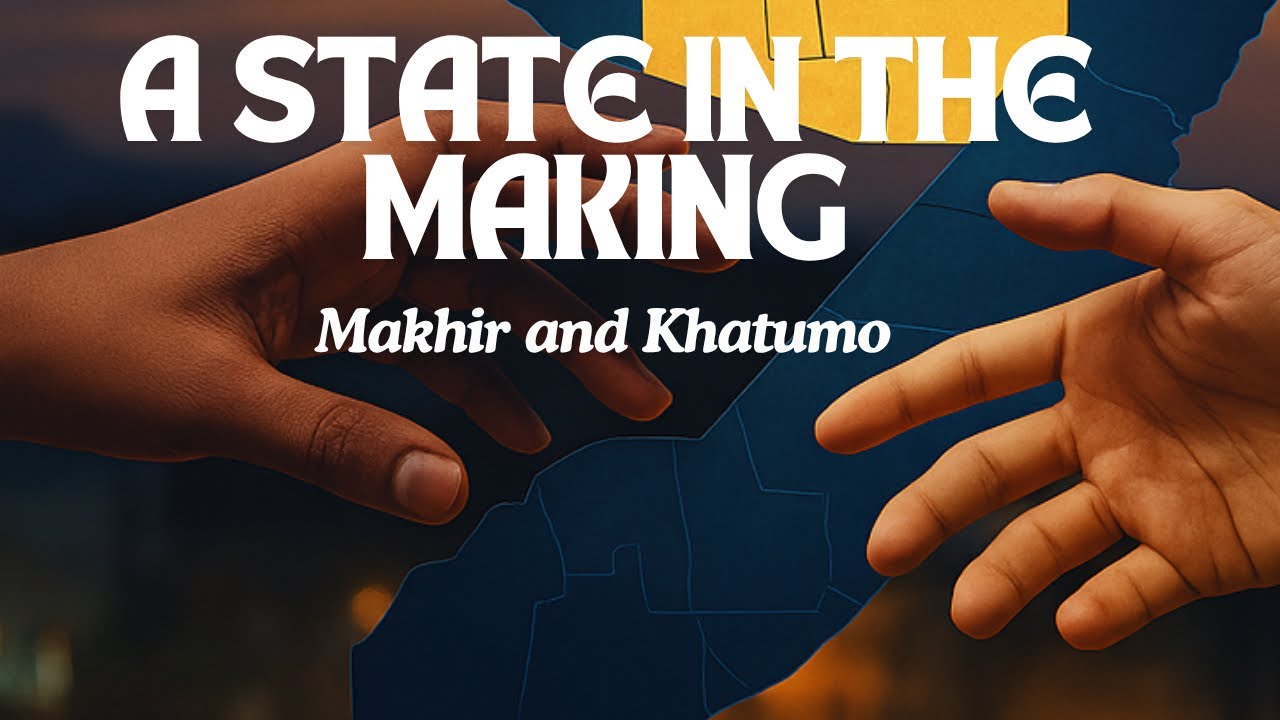 A State in the Making: Maakhir, Khatumo, and Somalia’s Next Chapter ...