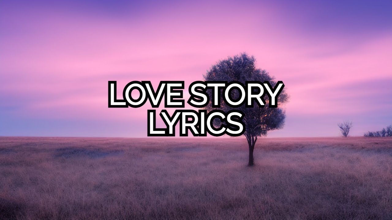 Taylor Swift - Love Story (Lyrics) - YouTube