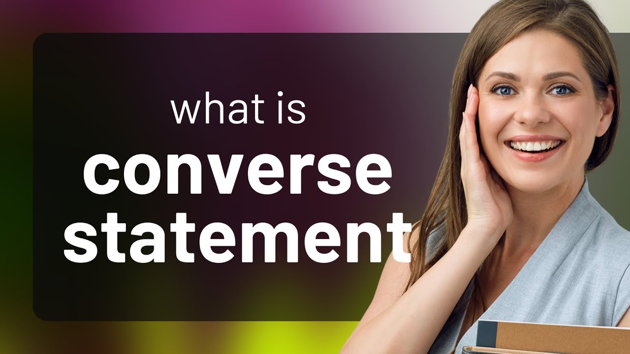 Understanding the Converse Statement: A Key to Logic and Language - YouTube