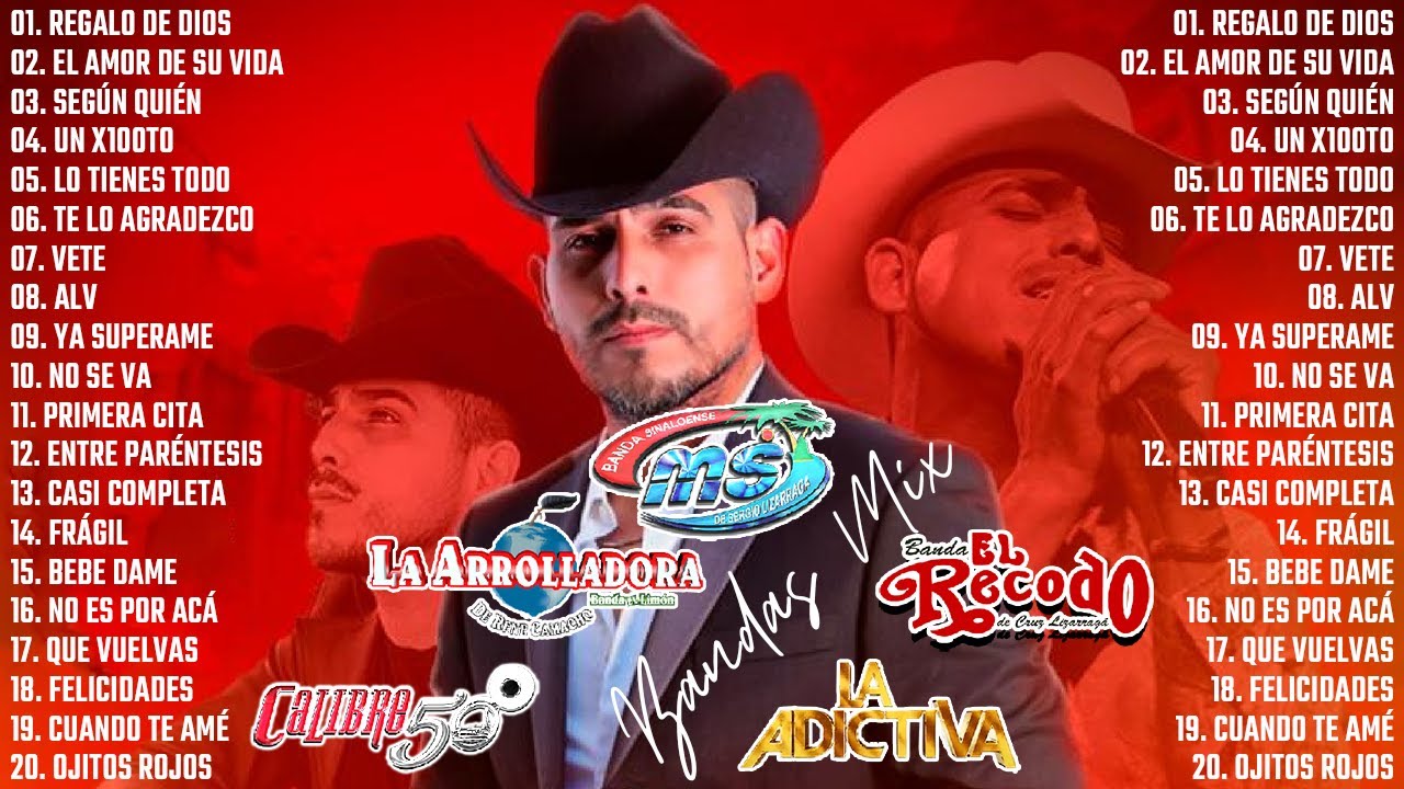 Carin Leon, Banda MS, La Adictiva, Calibre 50, Banda El Recodo Mix Bandas Romanticas Lo Mas ...