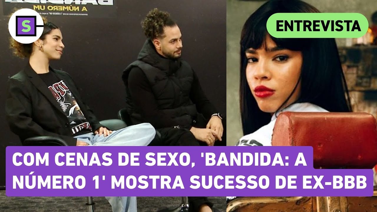 Com cenas de sexo, 'Bandida: A Número 1' mostra sucesso de ex-BBB - YouTube