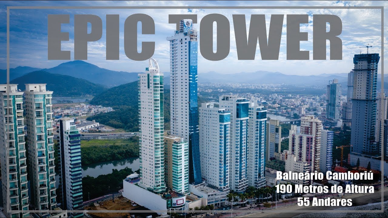 EPIC TOWER - FG - 55P - Obras de Julho de 2019 #balneáriocamboriú # ...