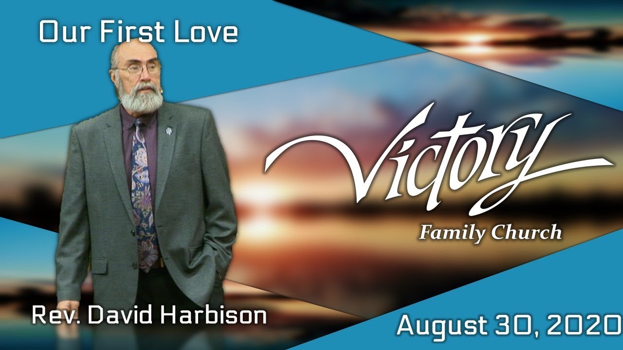 Our First Love - Rev. David Harbison - 8/30/20 - YouTube