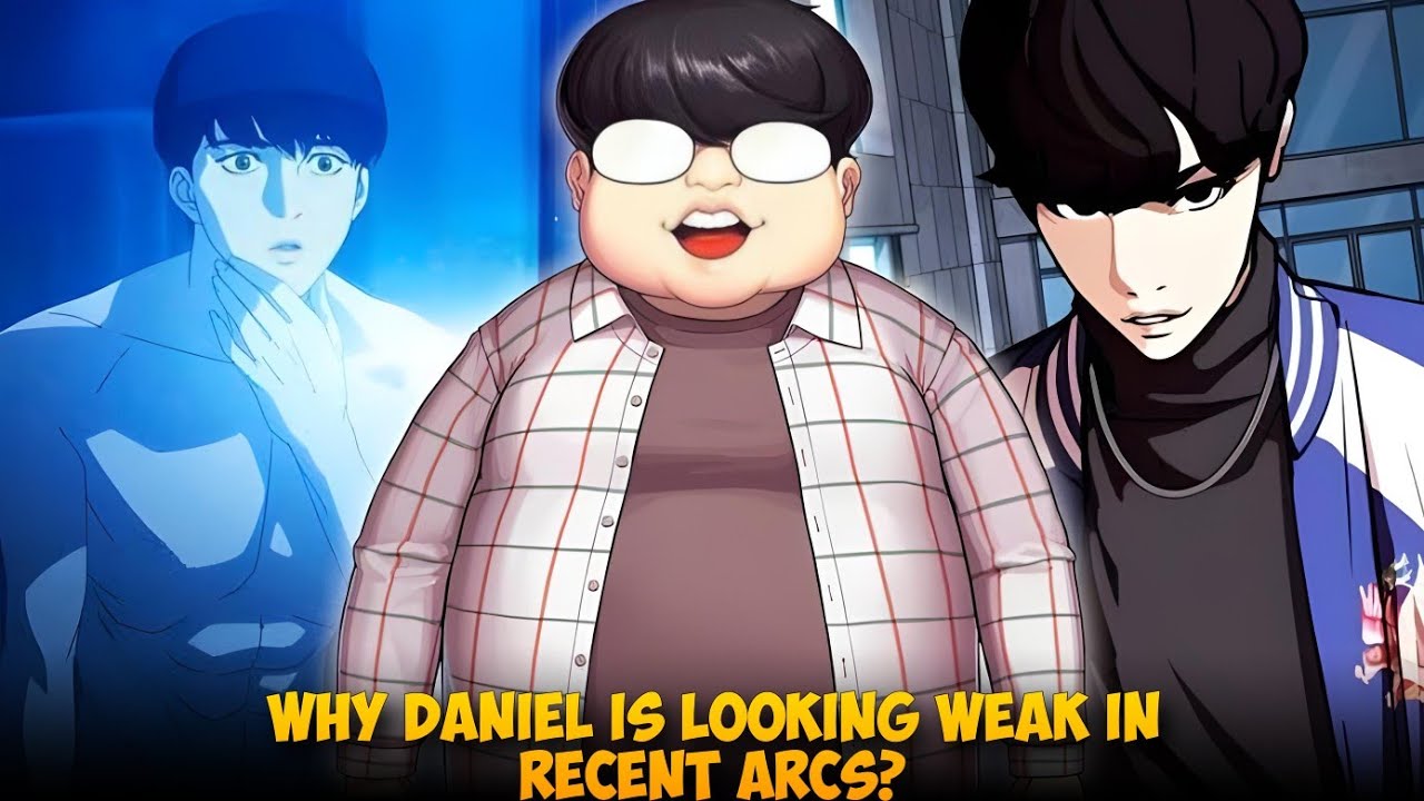 Why Daniel Is Looking Weak In Recent Arcs ? | Lookism Explain in Hindi - YouTube