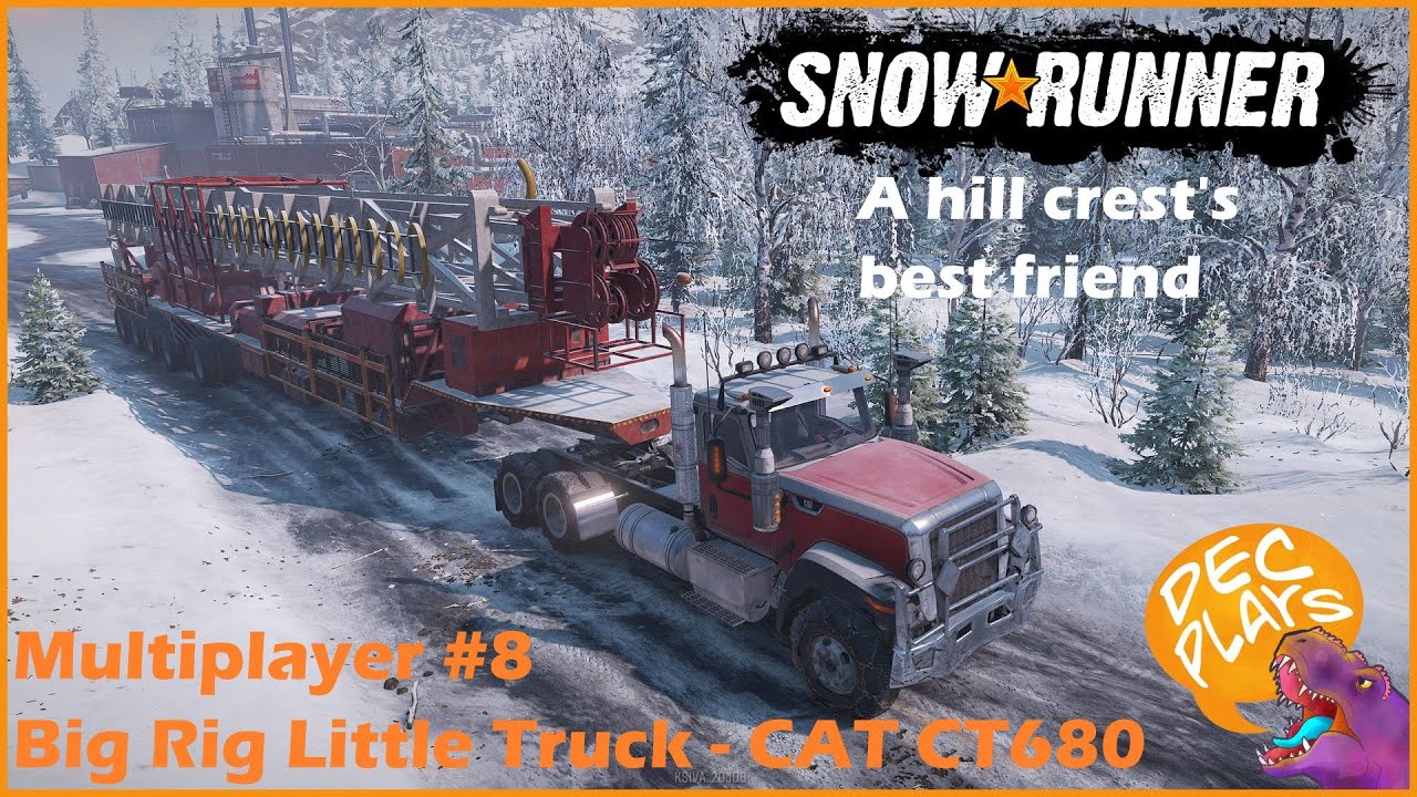 Snowrunner - Big Rig Little Truck CAT CT680 - #8 - Multiplayer - YouTube