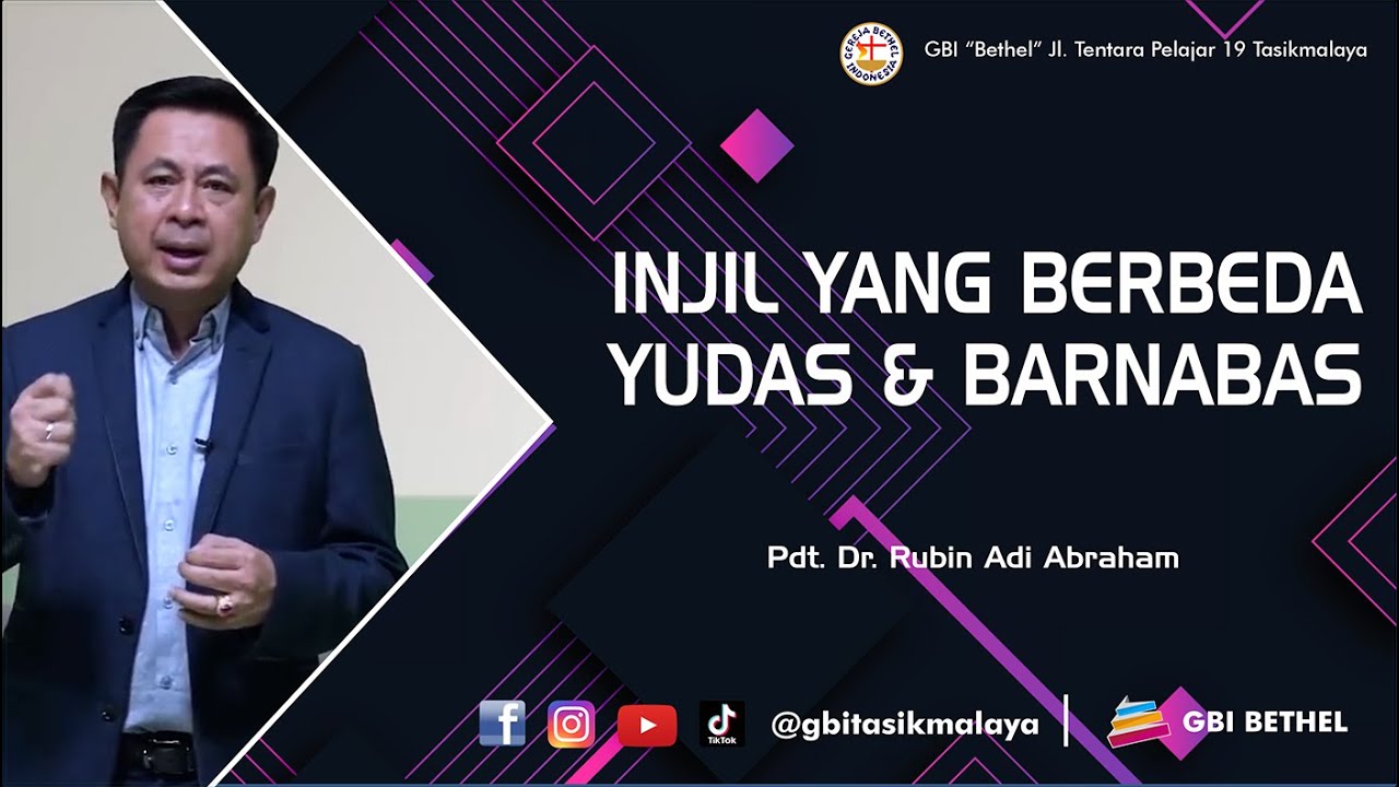 Pdt. Dr. Rubin Adi Abraham - INJIL YANG BERBEDA, YUDAS DAN BARNABAS ...