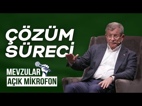 #10 Çözüm Süreci | Ahmet Davutoğlu | Mevzular Açık Mikrofon