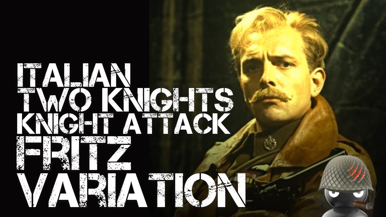 Italian Two Knights Knight Attack Fritz Variation - YouTube