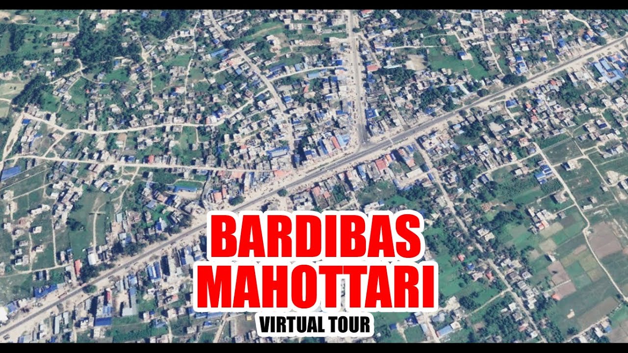 Bardibas Mahottari aerial virtual tour. बर्दीबास महोत्तरी जिल्ला - YouTube