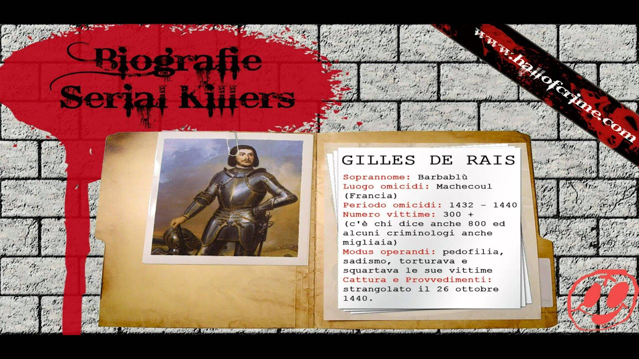 biografie serial killer - GILLES DE RAIS ---WWW.HALLOFCRIME.COM ...