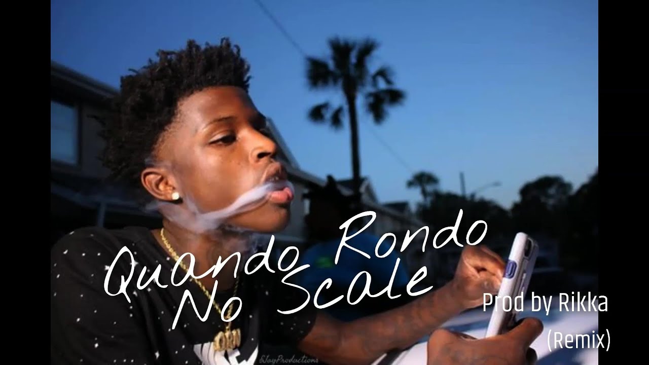 Quando Rondo - No Scale (Rikka Remix) - YouTube
