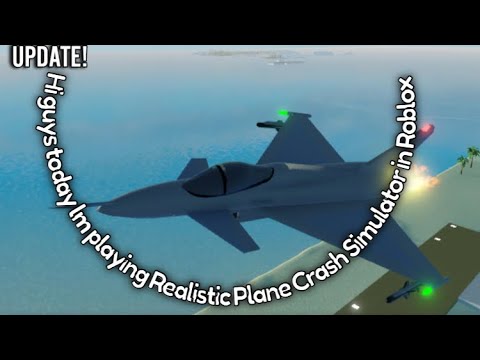 Hi guys today I’m playing Realistic Plane Crash Simulator in update in ...