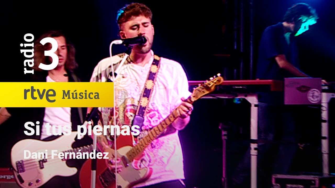 Dani Fernández - “Si tus piernas” | Conciertos de Radio 3 Chords - Chordify