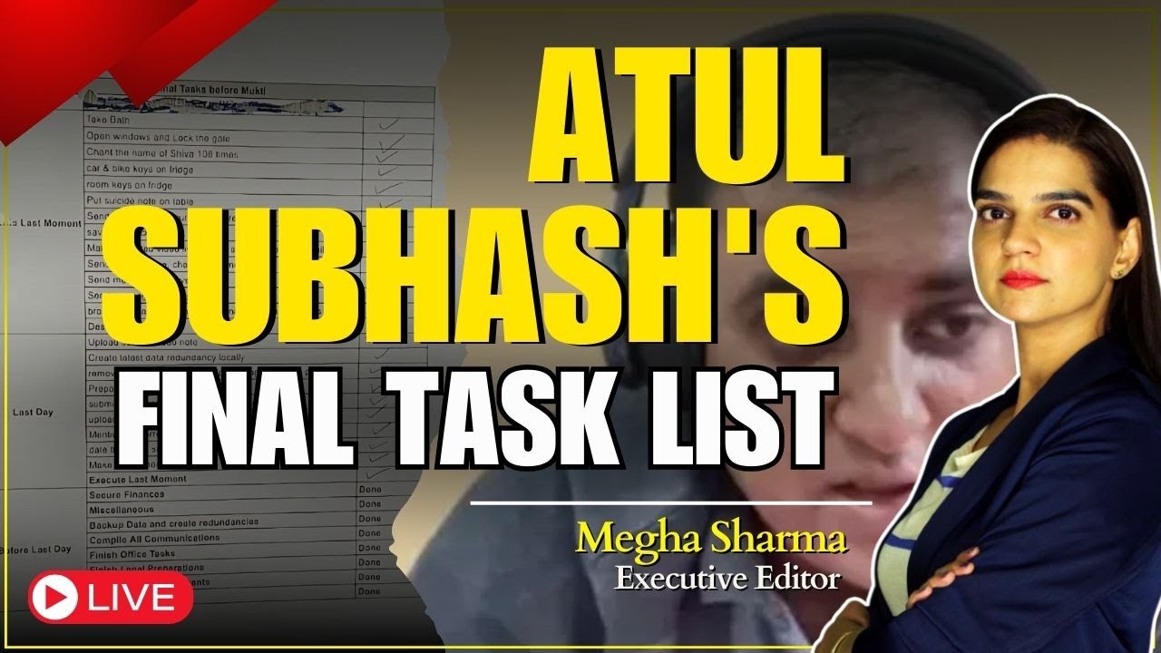 LIVE: Atul Subhash Suicide: His Final Task-List | Did He Plan His Death ...