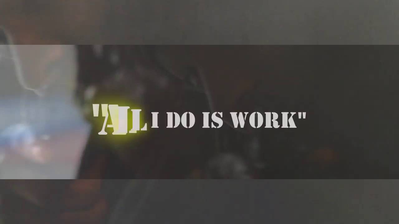 Big Yah - "All I Do Is Work" OFFICIAL MUSIC VIDEO - YouTube