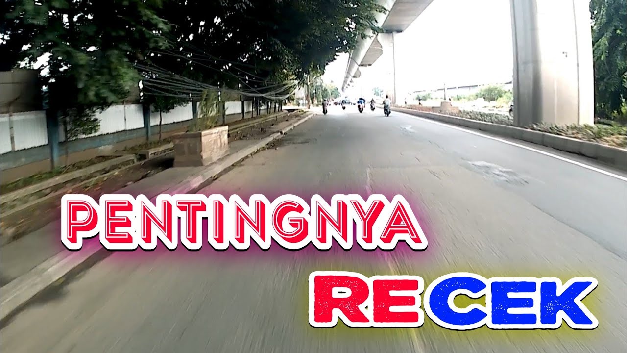 Pentingnya ReCEK ||Motovlogindonesia - YouTube