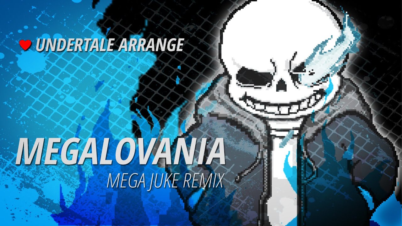【UNDERTALE】MEGALOVANIA (Mega Juke Remix) - YouTube