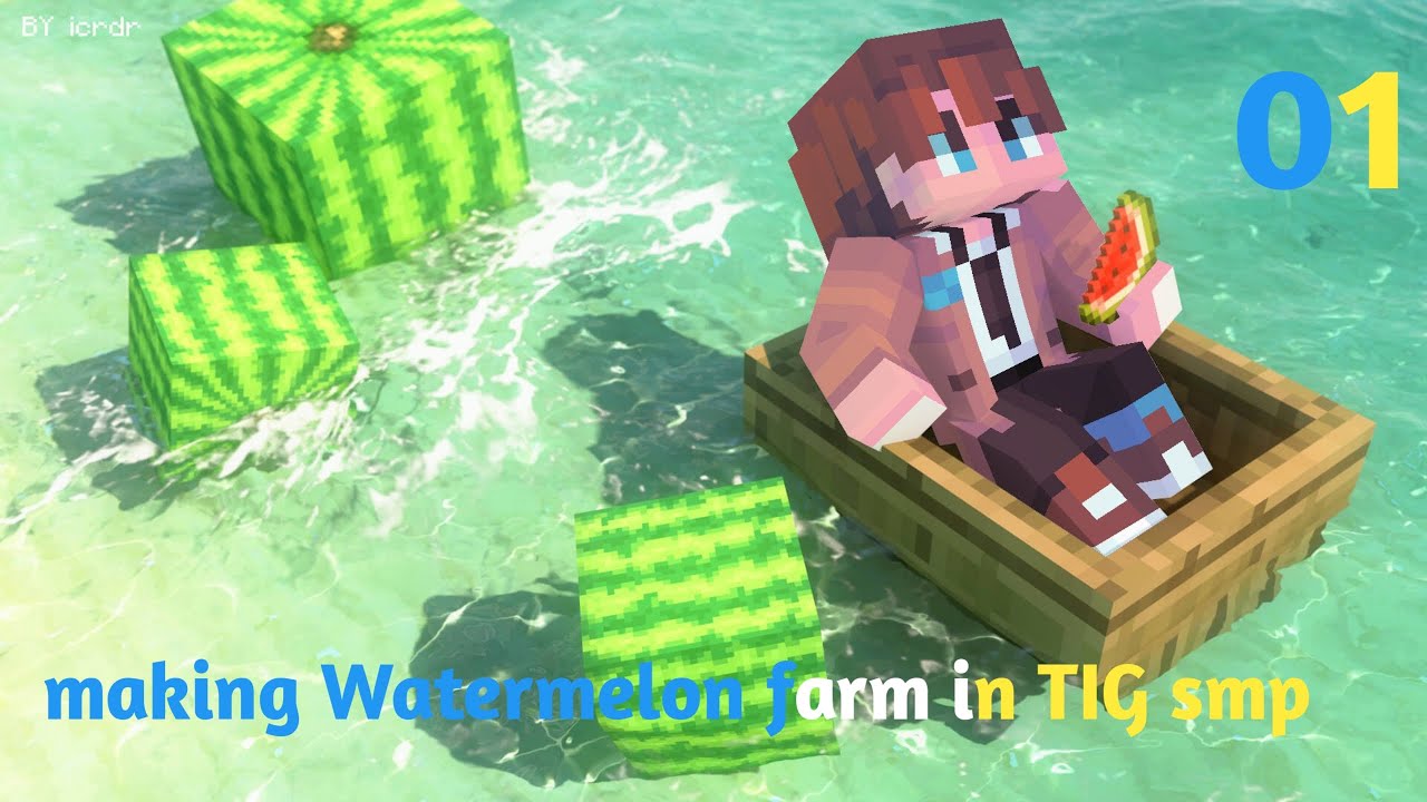 making Watermelon farm in TIG smp EP-01 😊🙃🙃 - YouTube