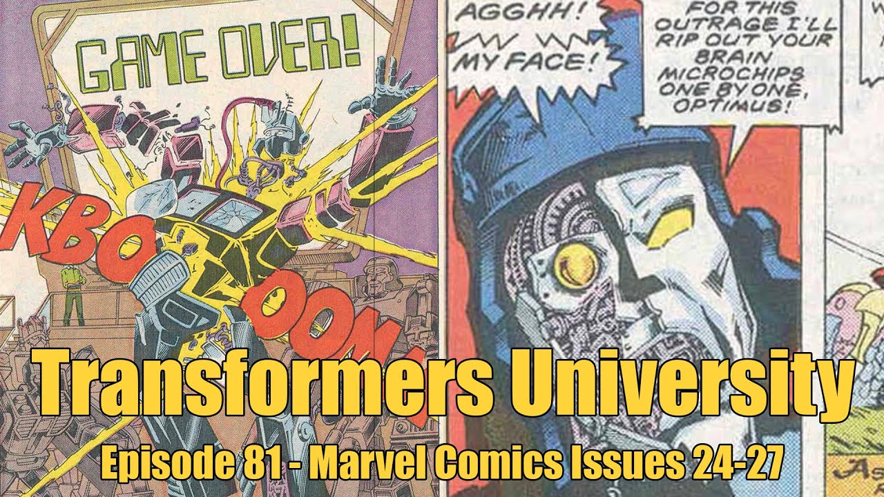 Transformers University - Episode 81 - Marvel Comics Issues 24-27 - YouTube