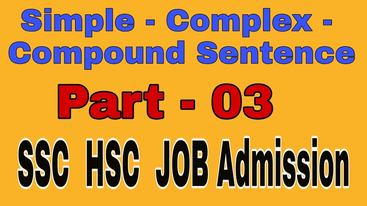 Transformation of Sentence Simple - Complex - Compound - Part - 3 - YouTube