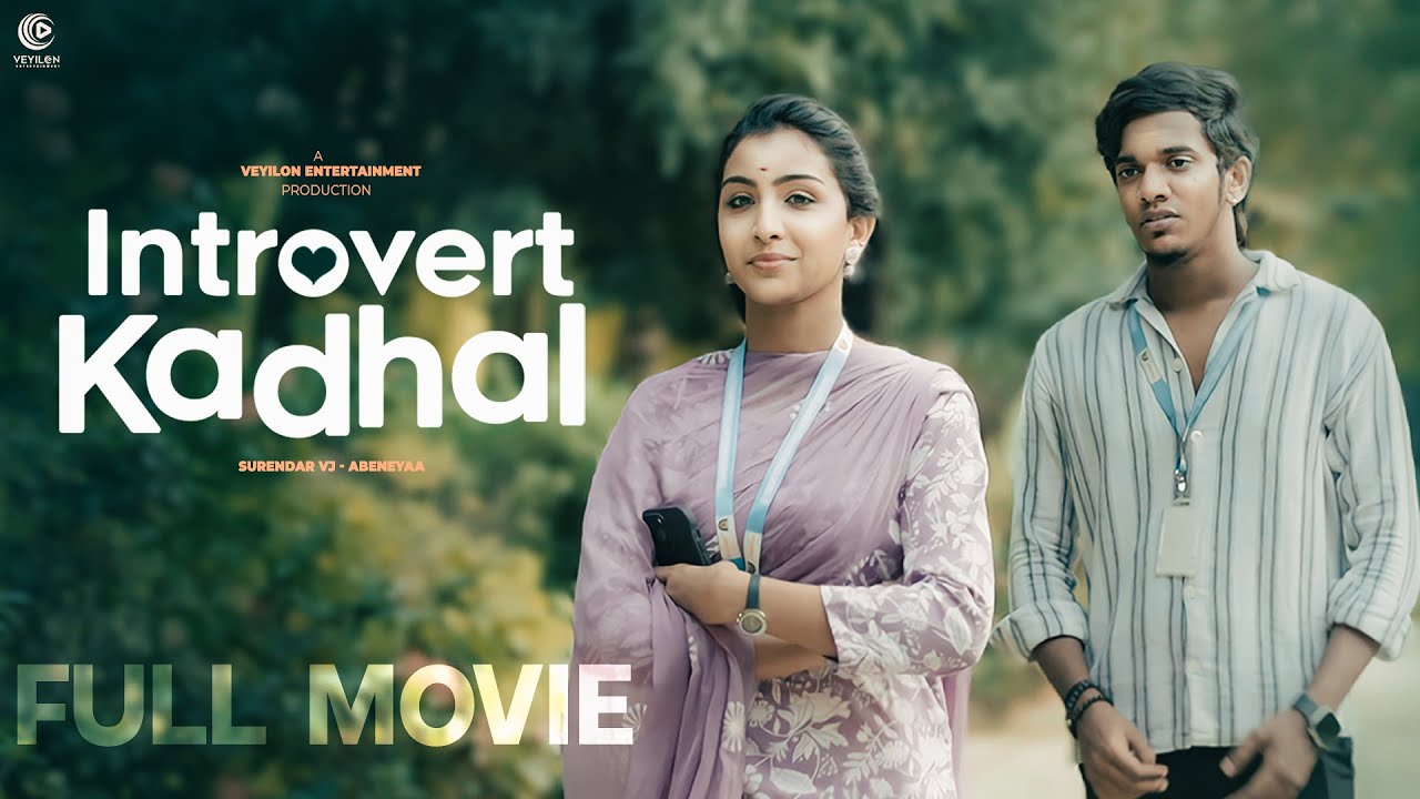 Introvert Kadhal full movie | Tamil Movie 2024 | Surendar VJ | Abeneyaa ...