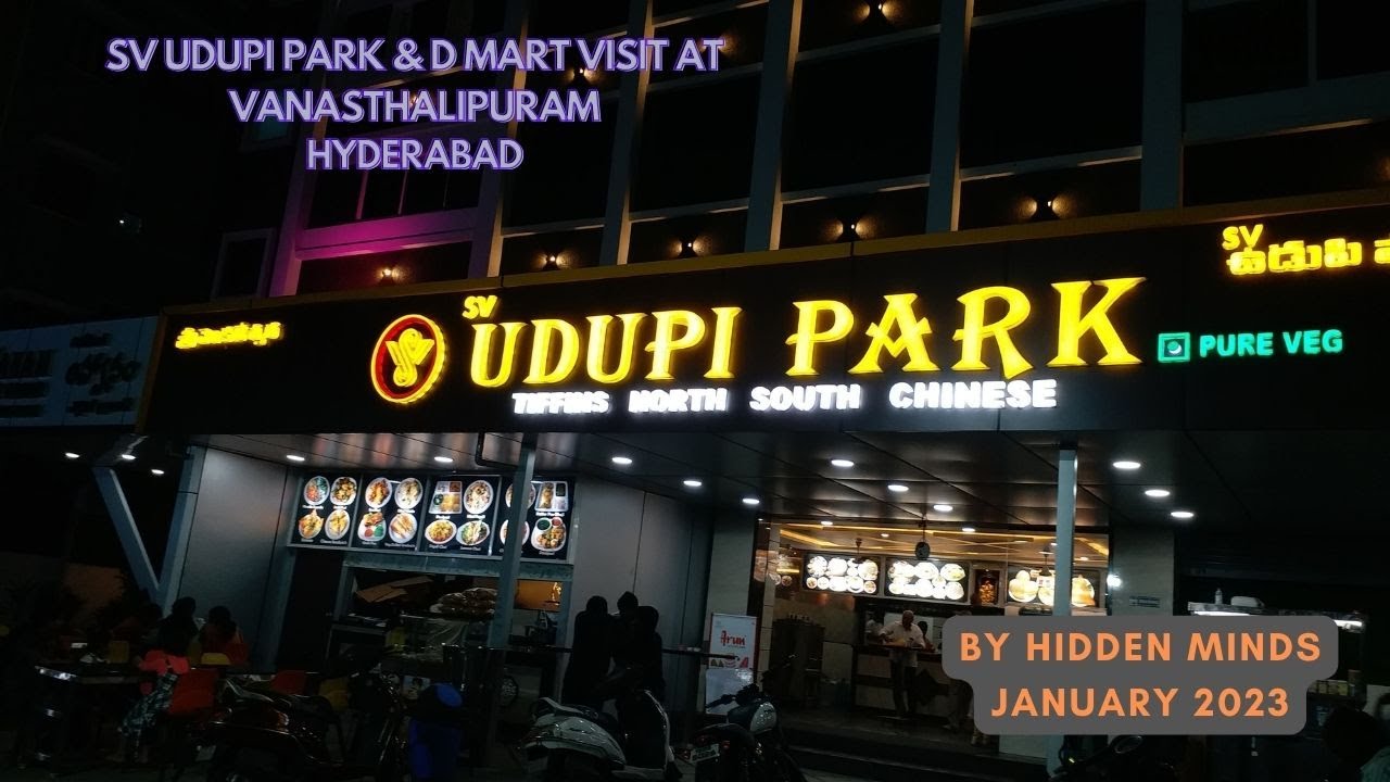 SV Udupi Park & D-Mart Visit || Vanasthalipuram Hyderabad || January ...