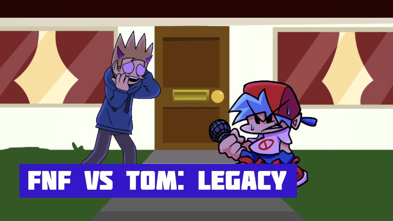 FNF VS Tom: Legacy - YouTube