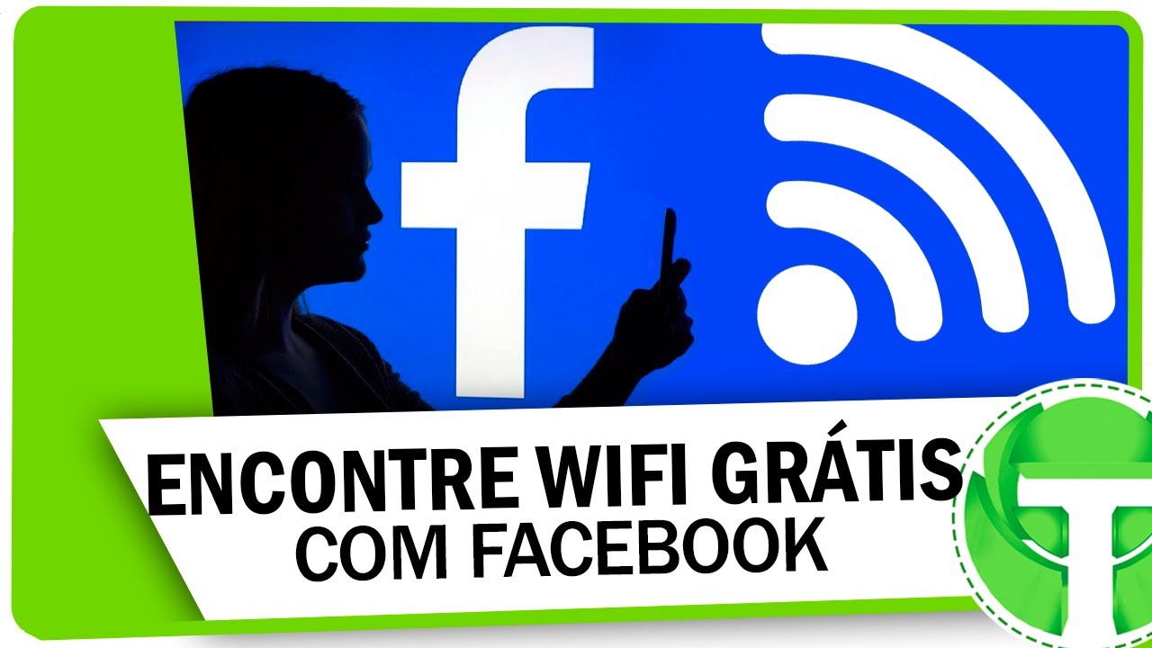 Conheça a ferramenta do Facebook para encontrar redes Wi-Fi grátis ...