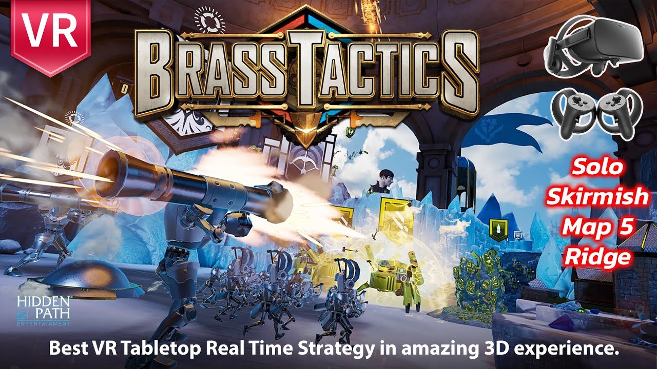 Brass Tactics Oculus Rift Solo Skirmish Map 5 Ridge | Best VR Tabletop ...