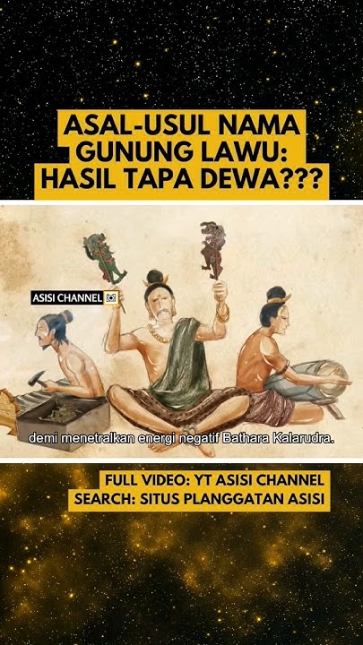 Asal-Usul Nama Gunung Lawu Versi Wong Majapahit dalam Kitab Tantu Panggelaran #shorts - YouTube