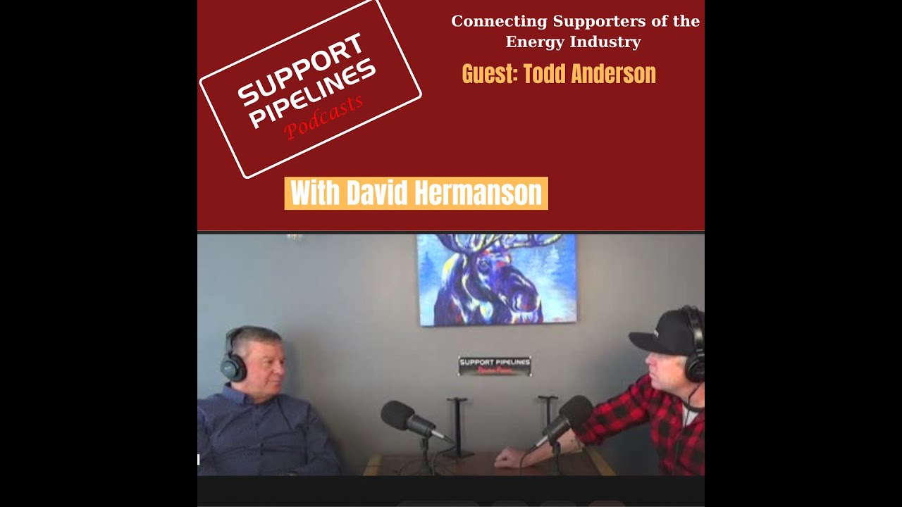 Support Pipelines Podcasts with David Hermanson Episode 2-Guest Todd ...