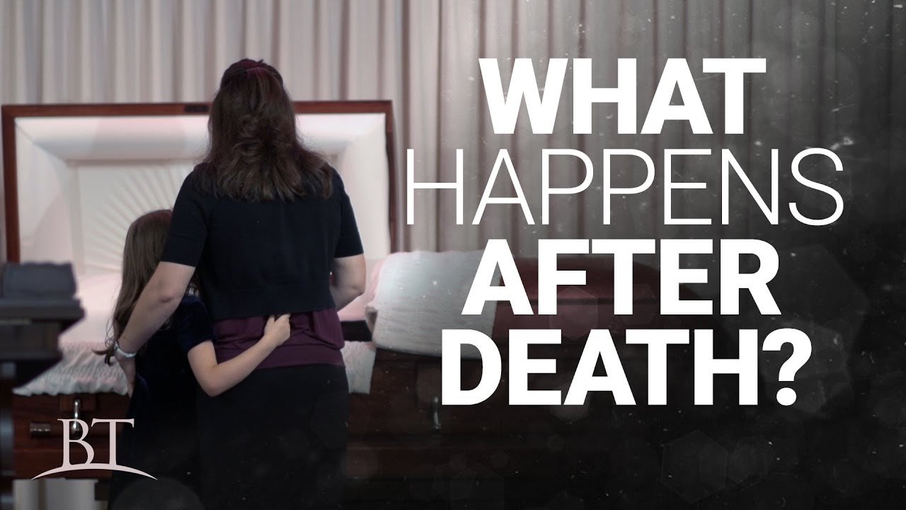 What Happens After Death YouTube What Happens After Death YouTube