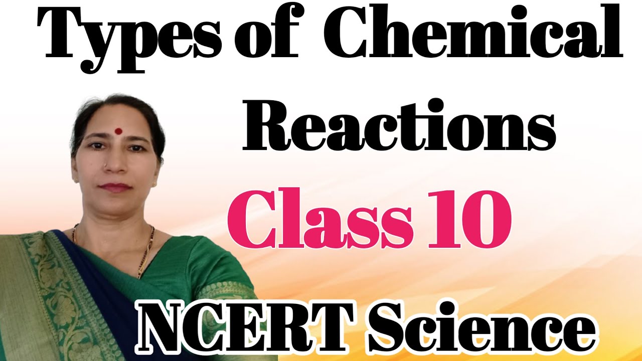 Types of Chemical Reactions With Example Class 10 | Chemical Reactions ...