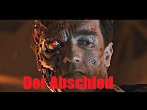 Der Abschied  | Terminator 2 Judgement Day  | Arnold Schwarzenegger