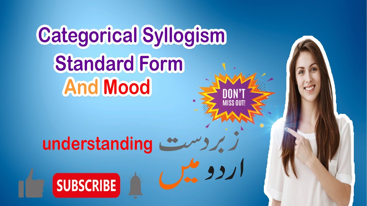 Lecture 20 Syllogism, Standard Form and Mood in Urdu/Hindi || Formal ...