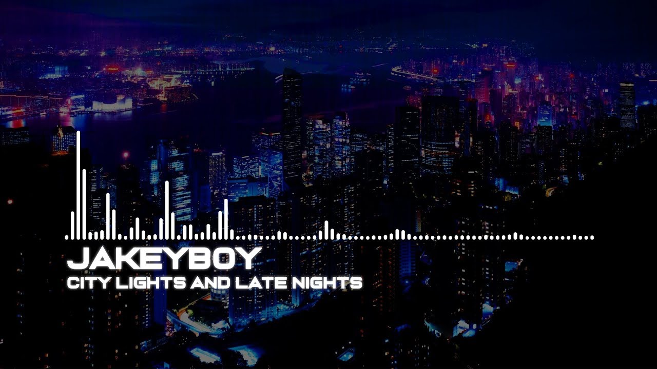 Jakeyboy - City Lights And Late Nights - YouTube