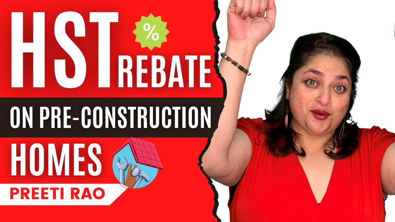 How Rebates Work With Pre-construction Homes? (HST Rebate Explained ...