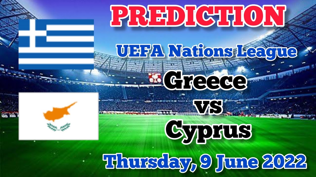 Greece vs Cyprus prediction, preview, team news and more | UEFA Nations ...