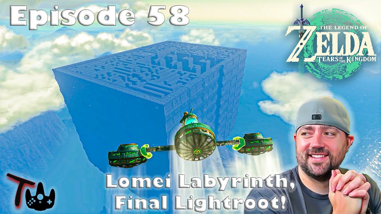 Zelda TOTK Ep 58 / Lomei Labyrinth, Final Lightroot! / First Time Blind ...