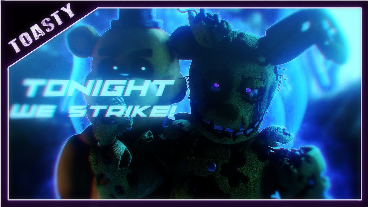 [SFM FNaF] "Tonight We Strike!" Remix By Sayonara Maxwell (Remake ...