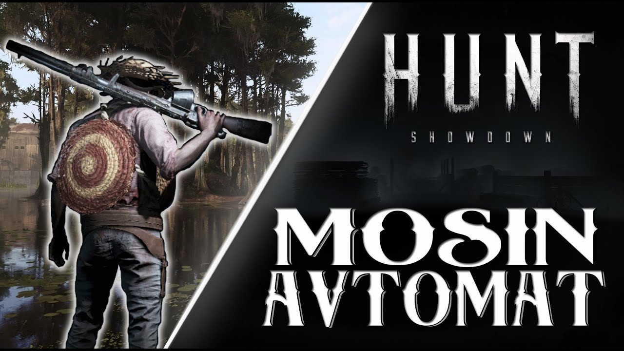 Hunt: Showdown / Mosin Avtomat / Мосин Автомат - YouTube
