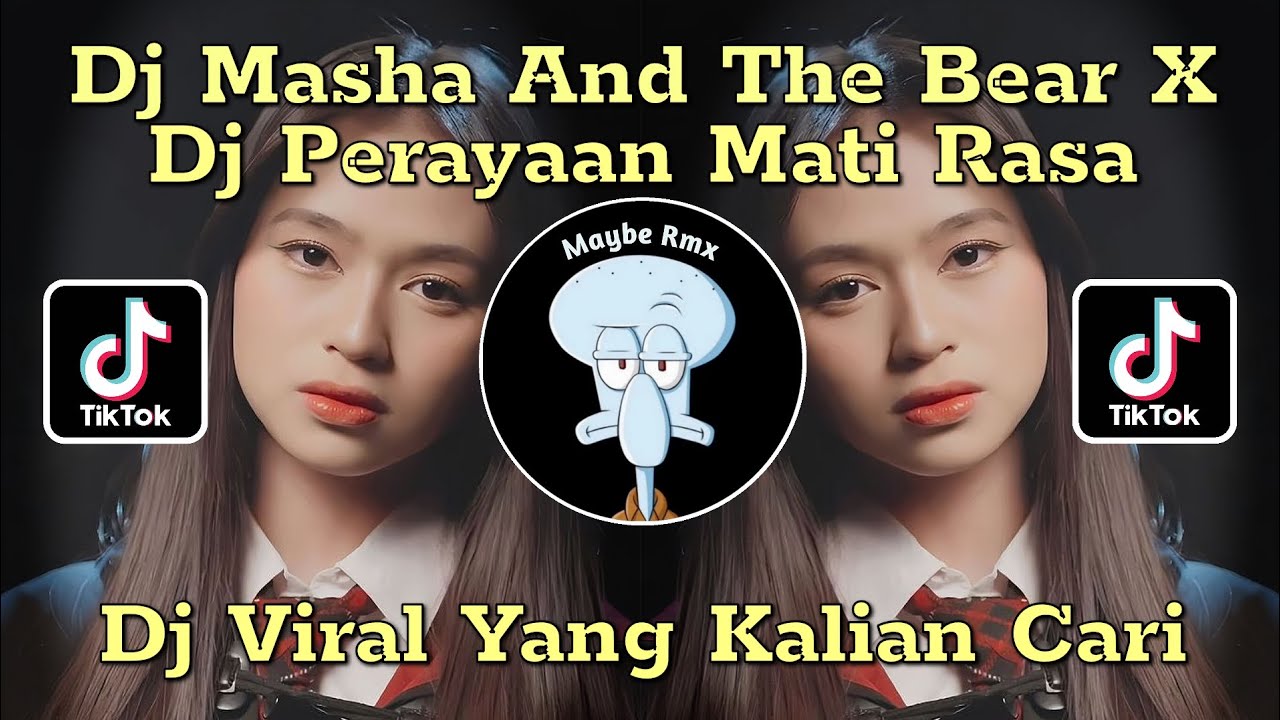 DJ MASHA AND THE BEAR X DJ PERAYAAN MATI RASA THAILAND STYLE || DJ ...