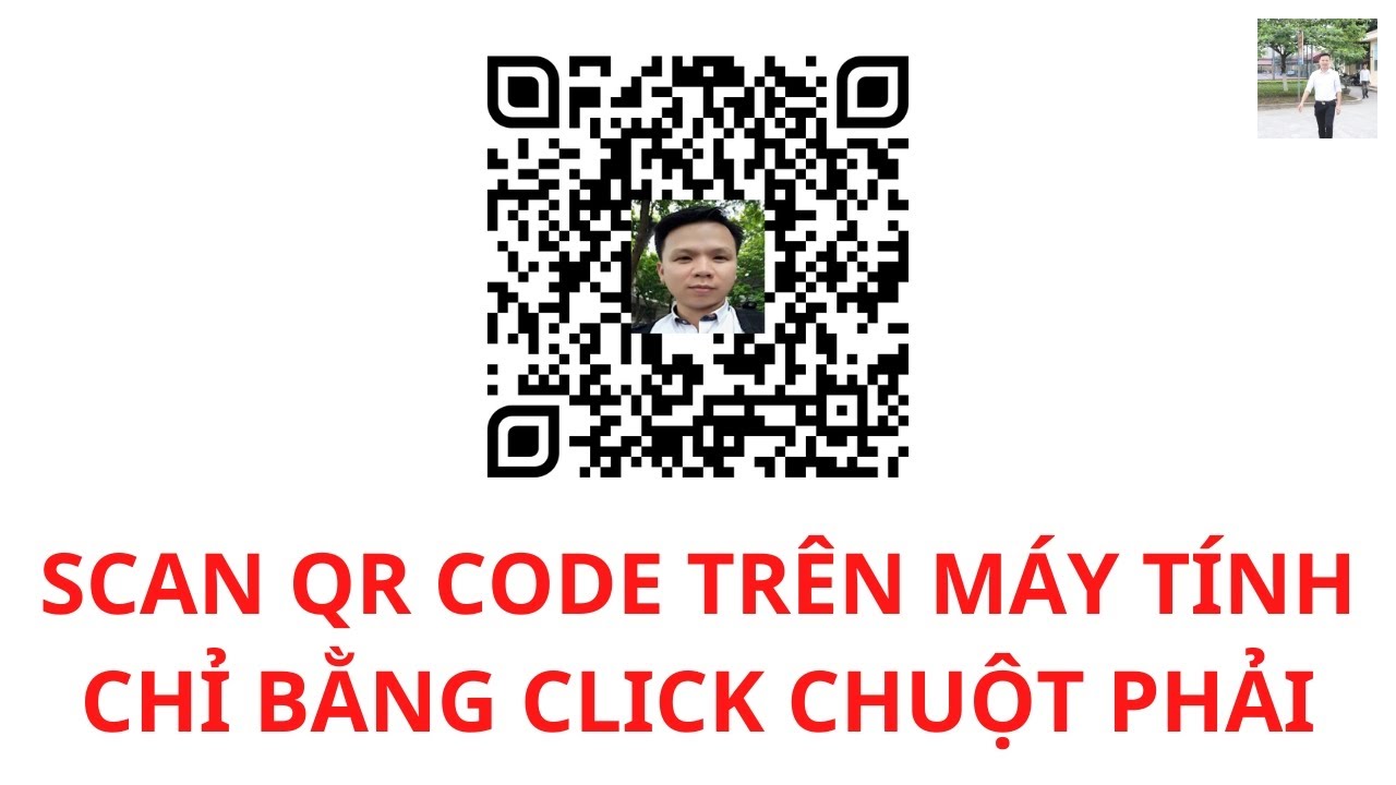 Hướng dẫn scan QR code trên máy tính chỉ bằng click chuột phải - YouTube