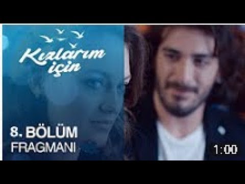 Kızlarım İçin 8. Bölüm Fragmanı