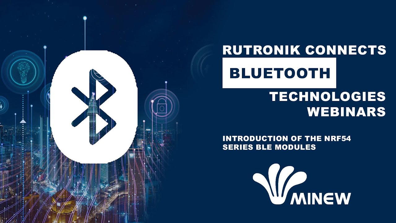 Rutronik Bluetooth Webinars - Introduction of the nRF54 Series BLE ...