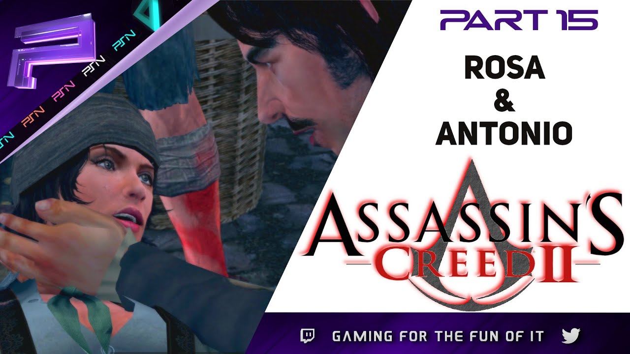 [P15] Assassin's Creed II Playthrough - Rosa & Antonio 🗡️ - YouTube